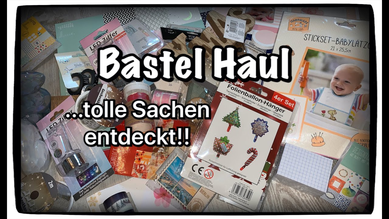 Bastel Haul (deutsch) schöne Sachen entdeckt, Scrapbook basteln mit ...
