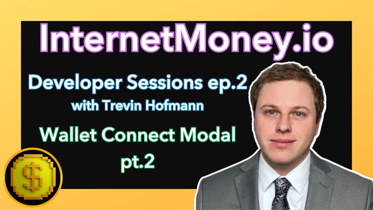 InternetMoney.io Developer Sessions ep2 with Trevin Hofmann: Wallet ...