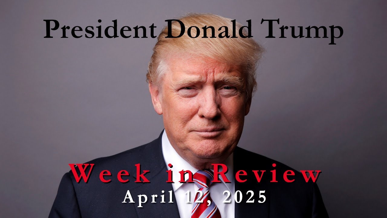 President Donald Trump, Week in Review, April 12 2025 - YouTube