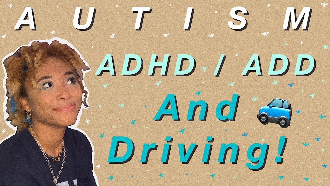 My Driving Experience as an Autistic with ADHD! - YouTube