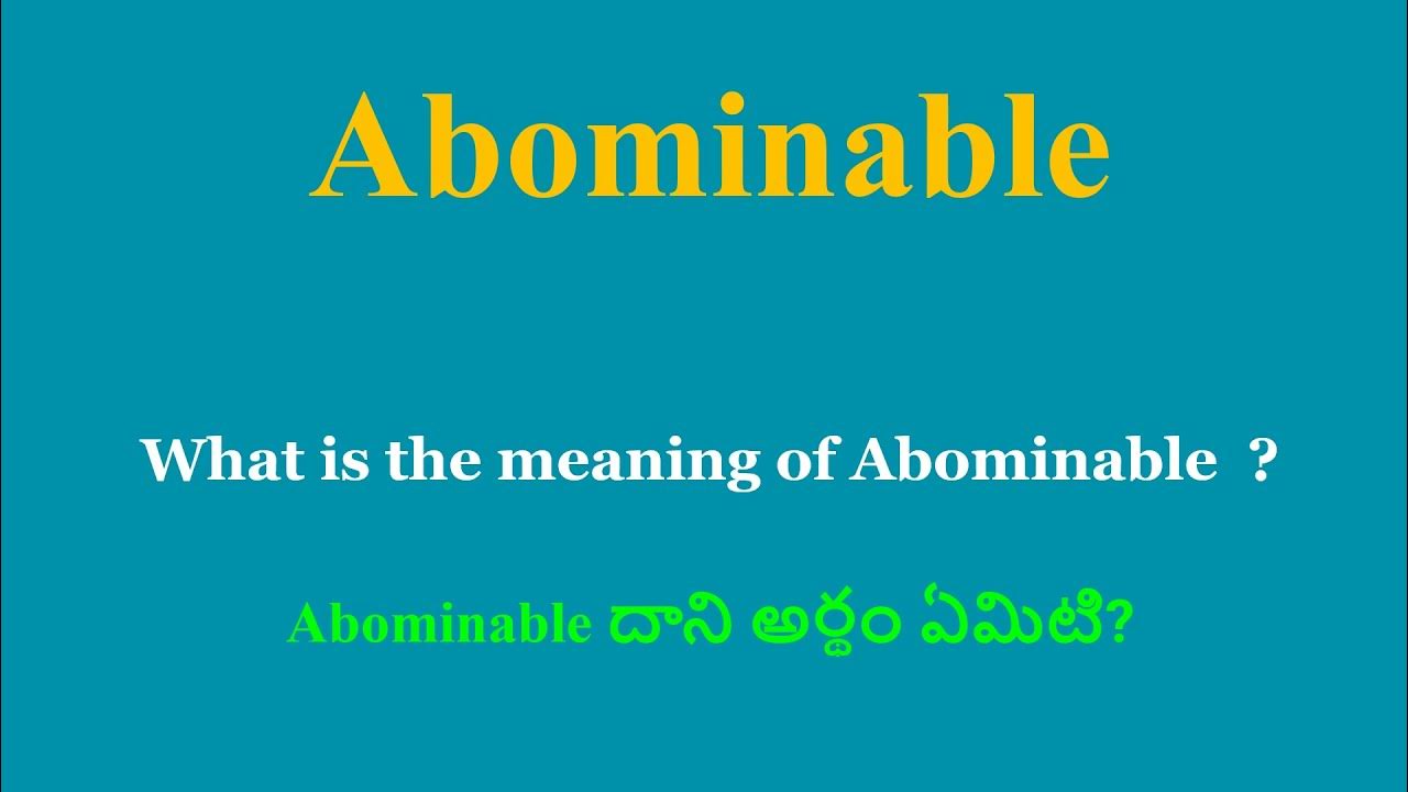 abominable-meaning-in-telugu-abominable-daily-use