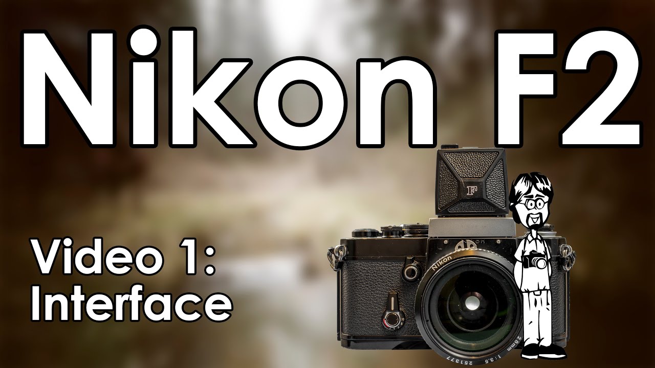 Nikon F2 Video 1: Camera Interface, Button, Features, Functions ...
