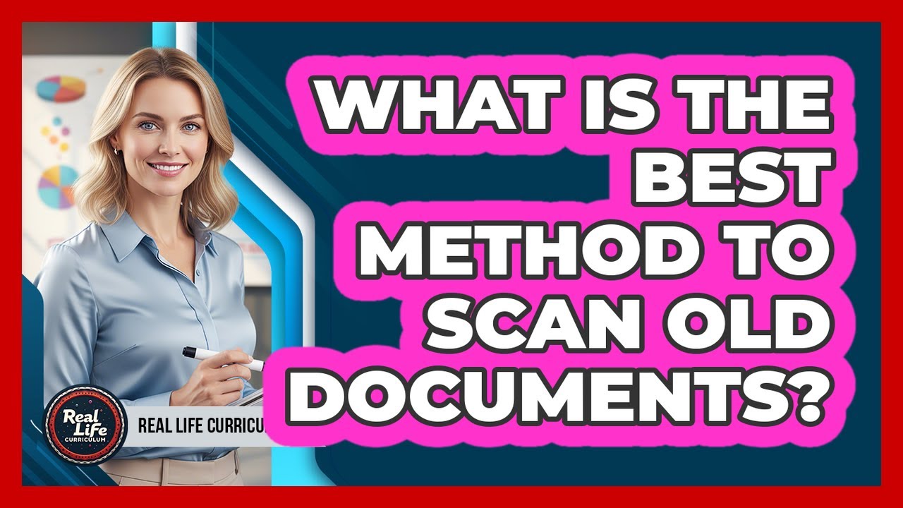What Is The Best Method To Scan Old Documents? - YouTube