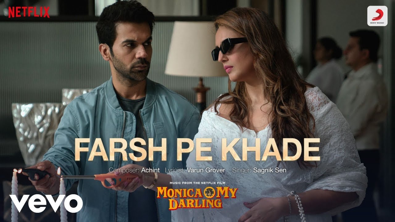 Achint, Varun Grover, Sagnik Sen - Farsh Pe Khade (From "Monica, O My ...