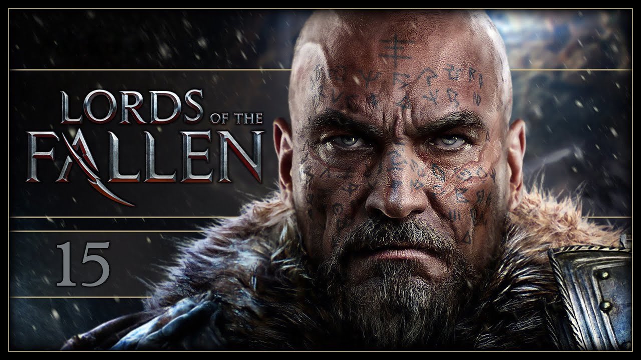 Let's Play Lords of the Fallen - Ep.15 - Entering the Rhogar Realm ...