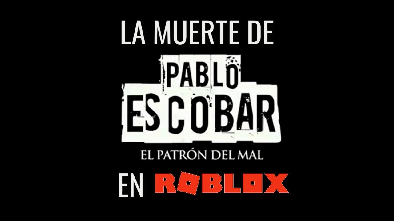 La muerte de Pablo Escobar en Roblox - YouTube