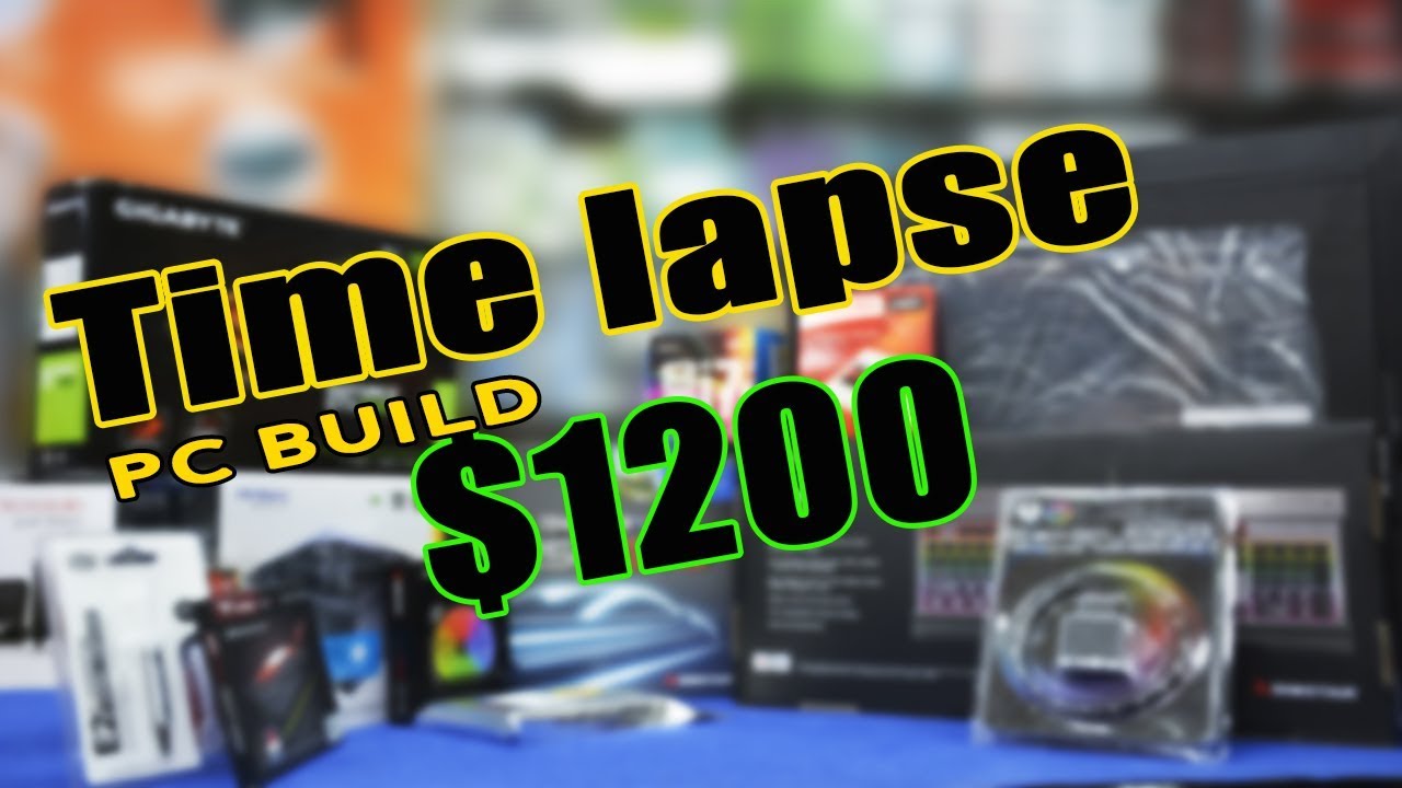 1200$ time Lapse Pc Build ft.Biostar Racing B250 GT3 - YouTube