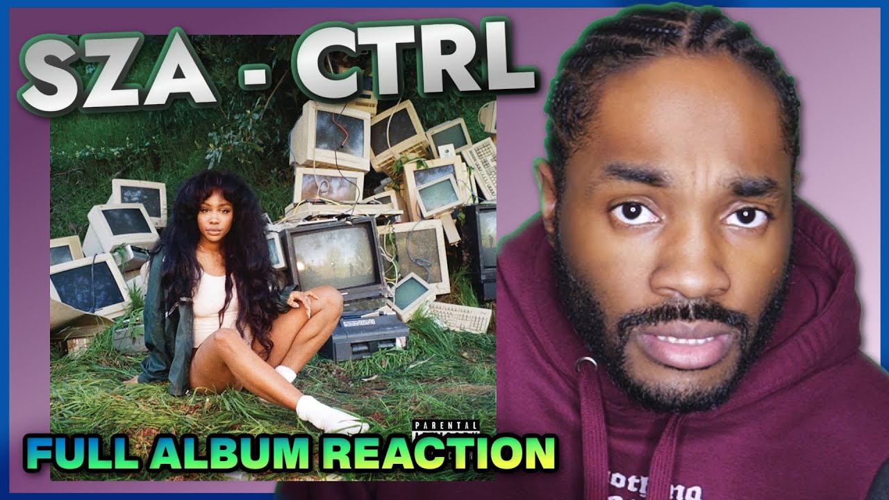 CLASSIC or OVERRATED? | First Time Listening to SZA - CTRL - YouTube
