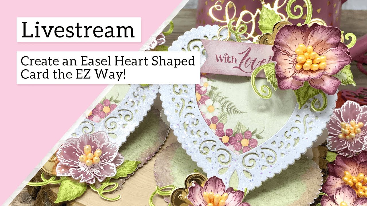 Create an Easel Heart Shaped Card the EZ Way! - YouTube