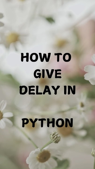 How to put delay in Python #shorts #python #viralvideo - YouTube