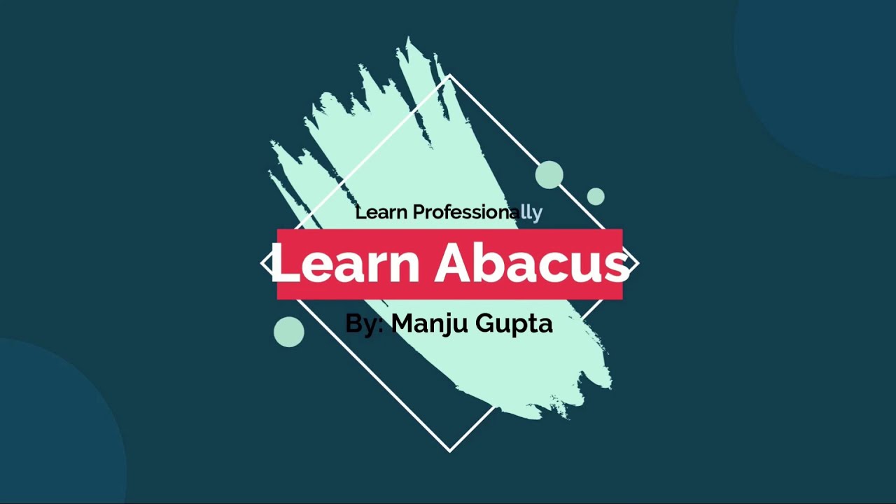 Abacus Level 2 - Abacus Workshop - Learn Abacus BY Manju Gupta - YouTube