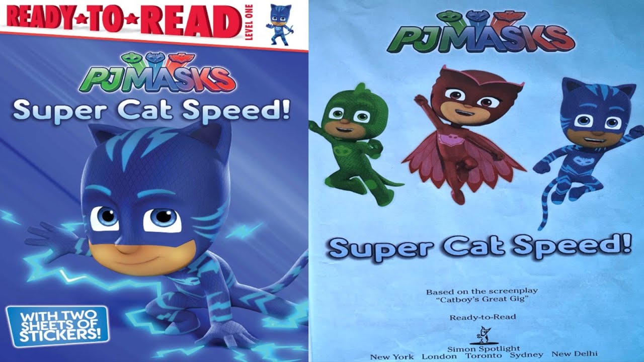 PJ Masks - Super Cat Speed - Kids read aloud storybook - YouTube