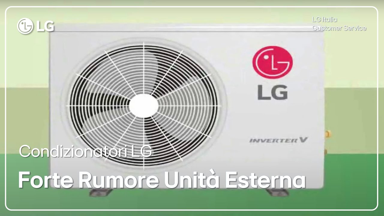 Condizionatori LG | Forte rumore dall' unità esterna - YouTube