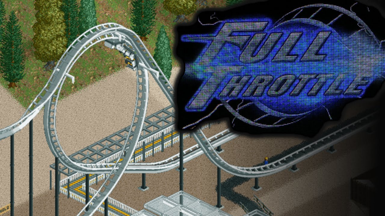 Realistic Full Throttle Recreation (RollerCoaster Tycoon 2) - YouTube