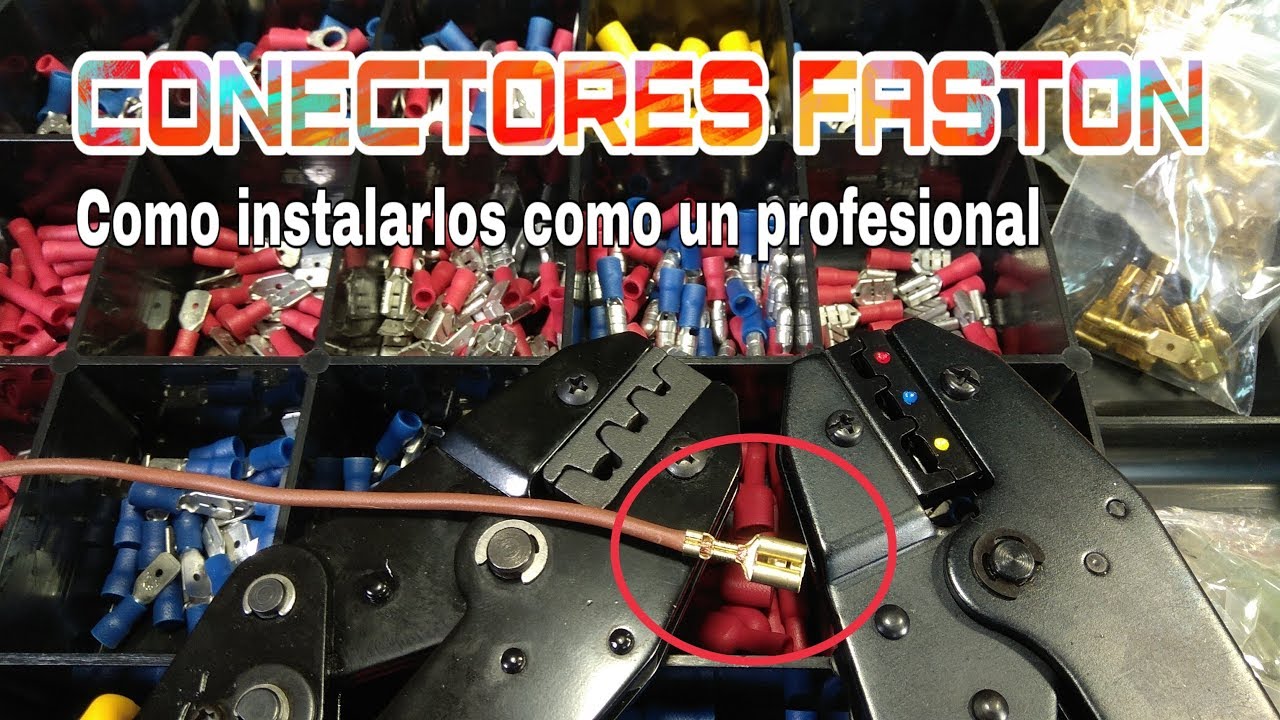 CONECTORES FASTON | CÓMO INSTALARLOS DE FORMA PROFESIONAL - YouTube