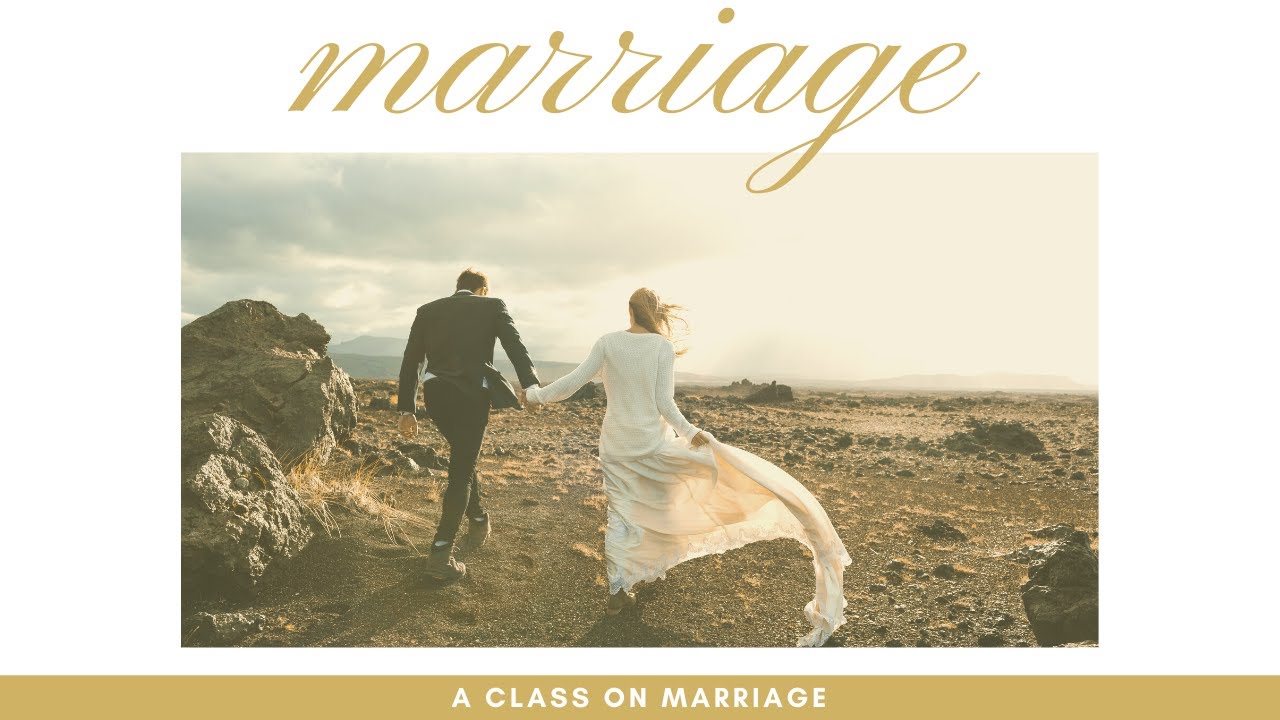 Marriage Class | Part 1 - YouTube