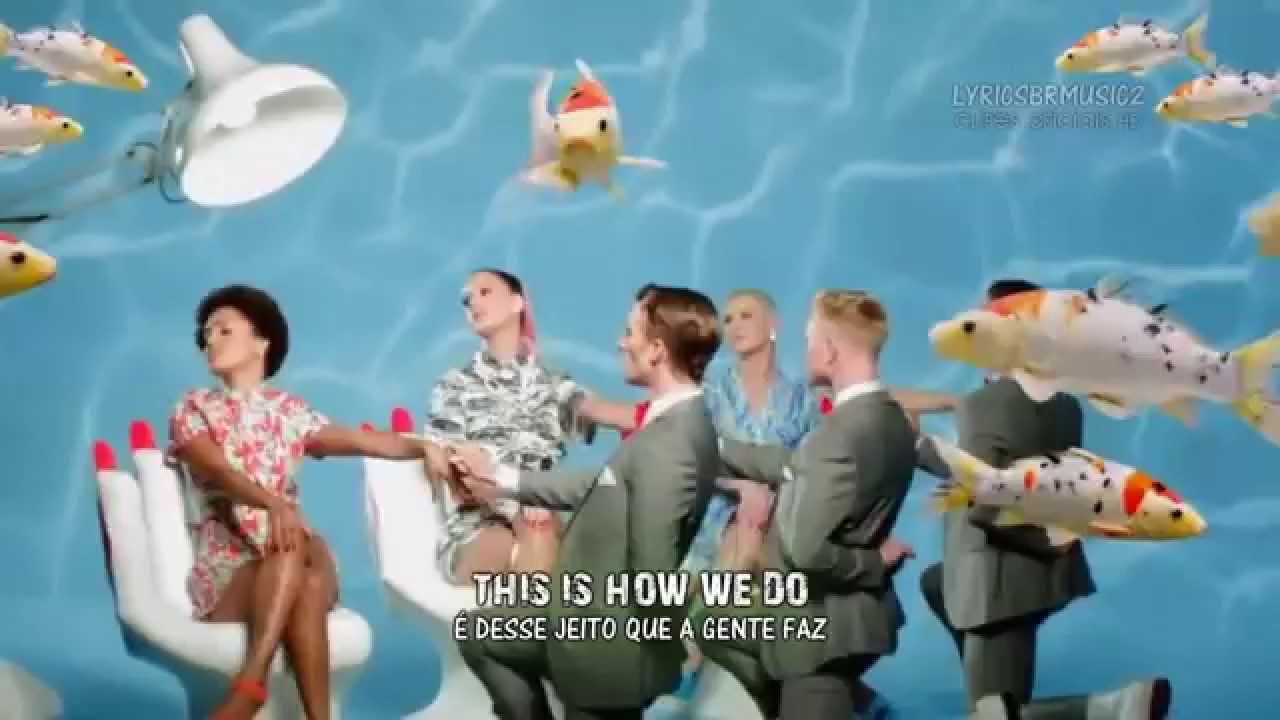 Katy Perry This Is How We Do Lyrics Legendado Official Video - YouTube