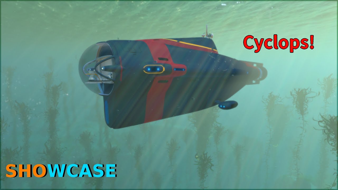 Cyclops Showcase - Subnautica - YouTube