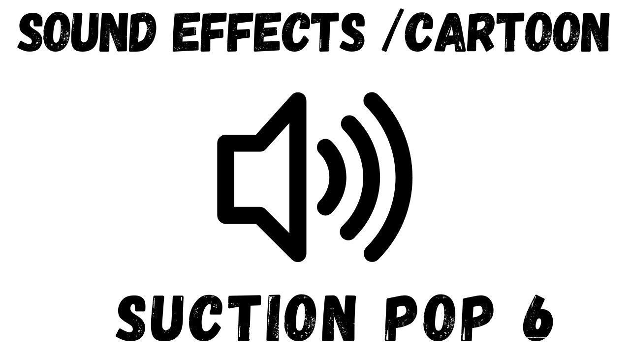 Sound Effects /Suction Pop 6 /Cartoon /free download - YouTube