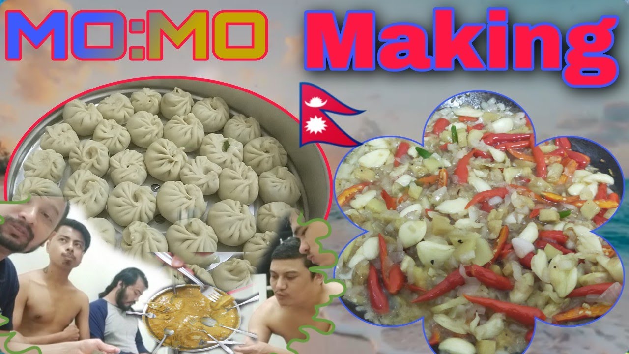 साथीहरुसँग म:म बनाएर खादै गर्दा भयो यस्तो रमाइलो || How To Make Chicken ...