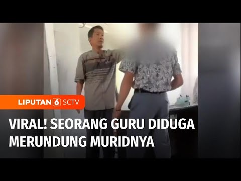 Viral!! Guru Diduga Membully Muridnya dengan Menghina Profesi Ayah Hanya Seorang Petani | Liputan 6