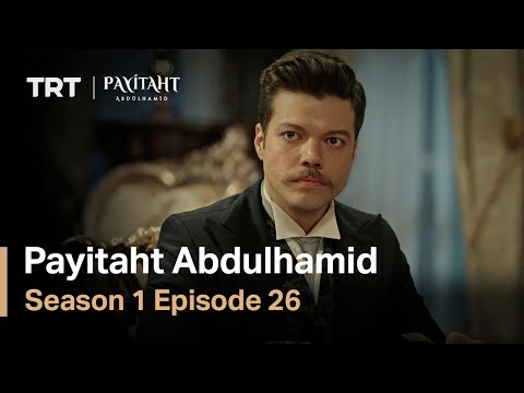 Abdülhamid - Episode 26