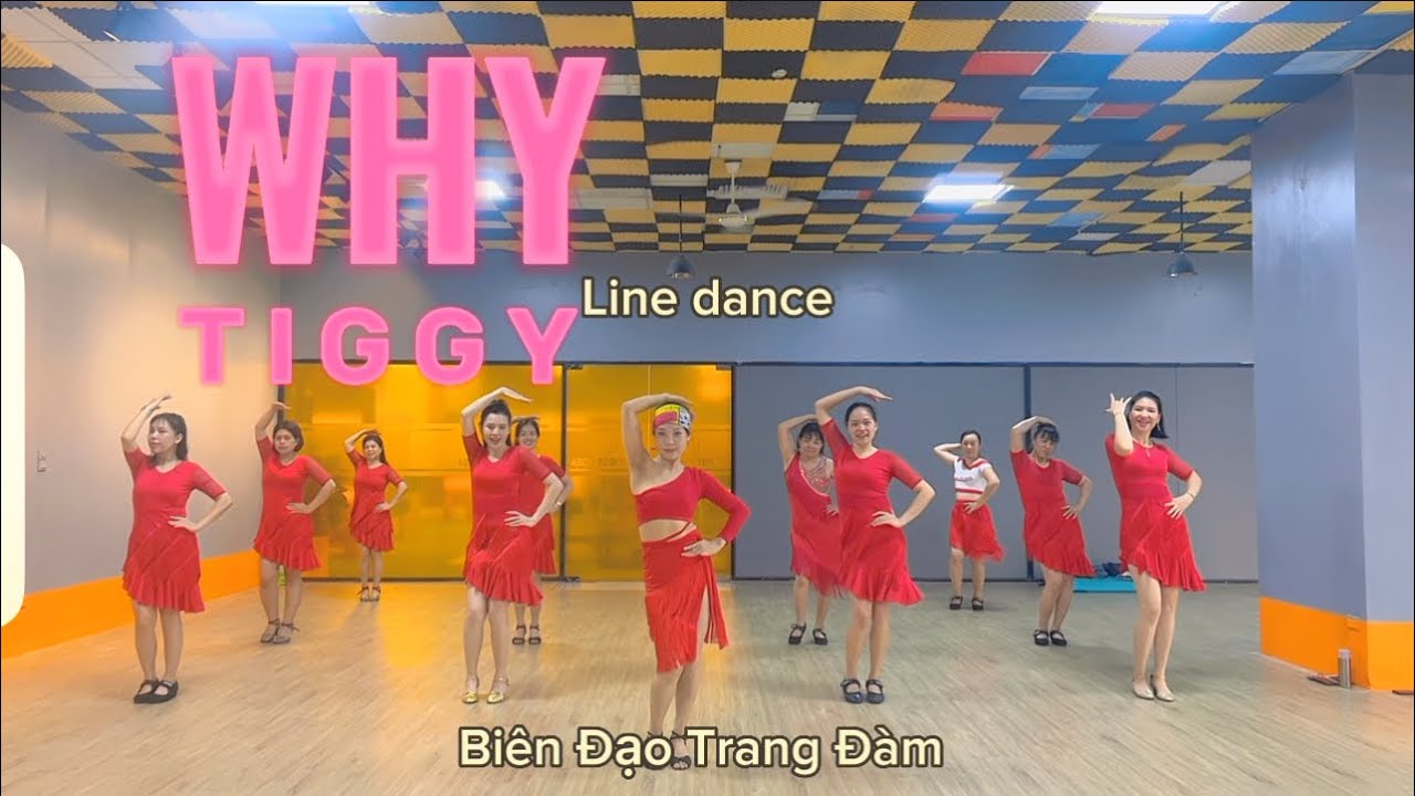 Why Tiggy/ Biên đạo mới / Line dance/ Trang Đàm - YouTube