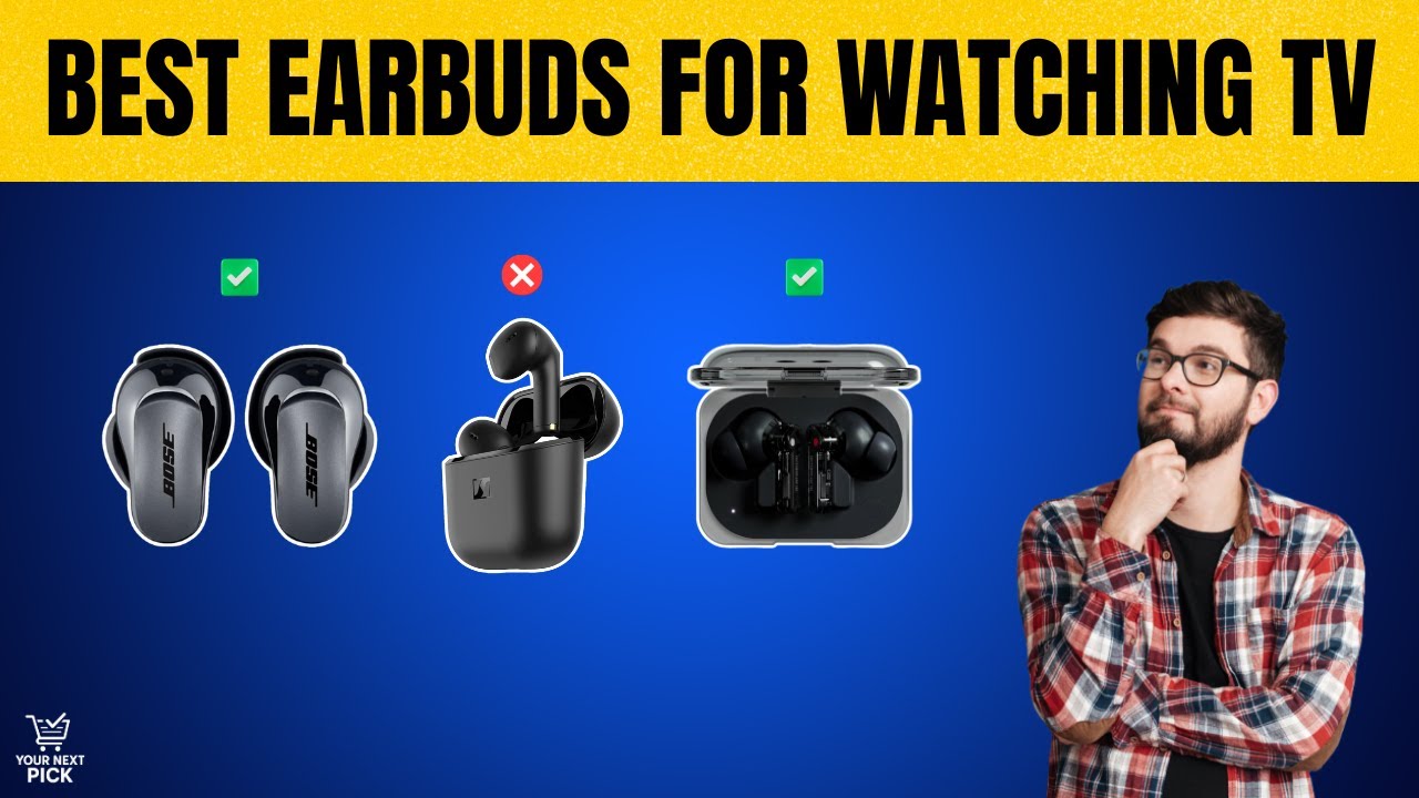 Best Earbuds for Watching TV in 2025 - Wireless Picks for Movie Lovers ...
