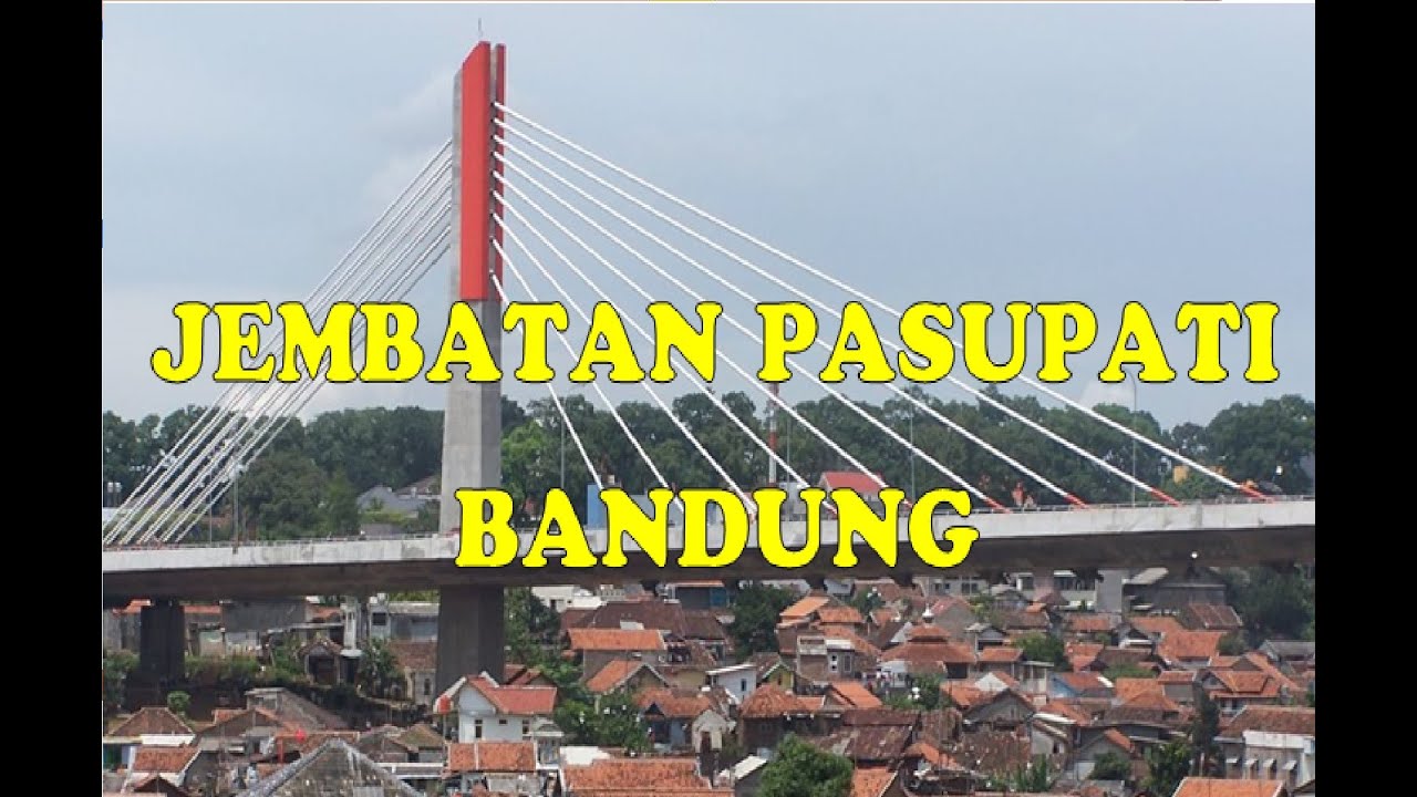 Jembatan Terindah Pasopati - Bandung - YouTube