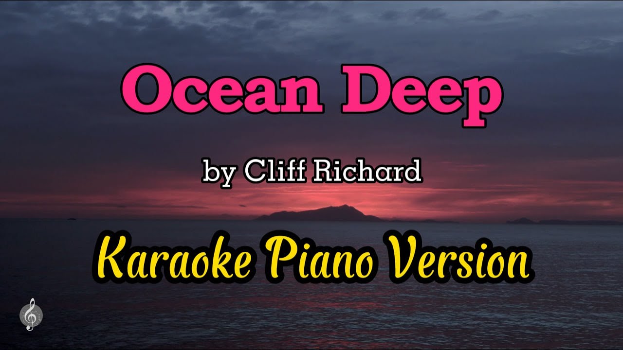 Ocean Deep by Cliff Richard - Karaoke Piano Version - YouTube