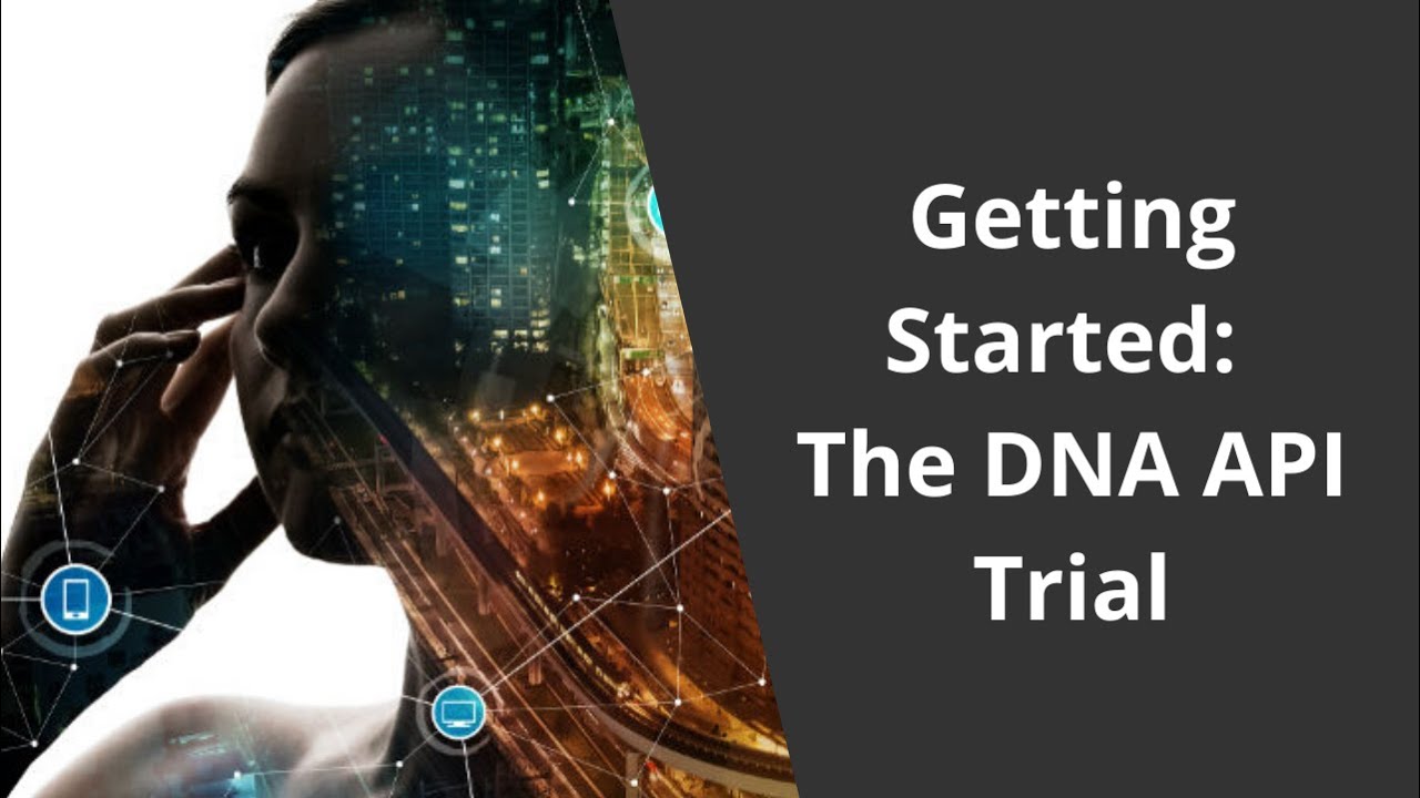 Getting Started: The DNA API Trial - YouTube