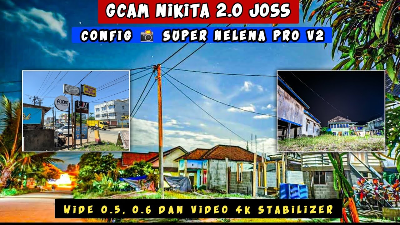 Gcam Nikita 2.0 + Config 📸 Super Helena Pro v2, Terang, Bening, Minim ...