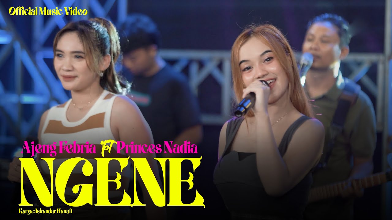 Ajeng Febria Ft Princes Nadia - Ngene (Official Music Video) - YouTube