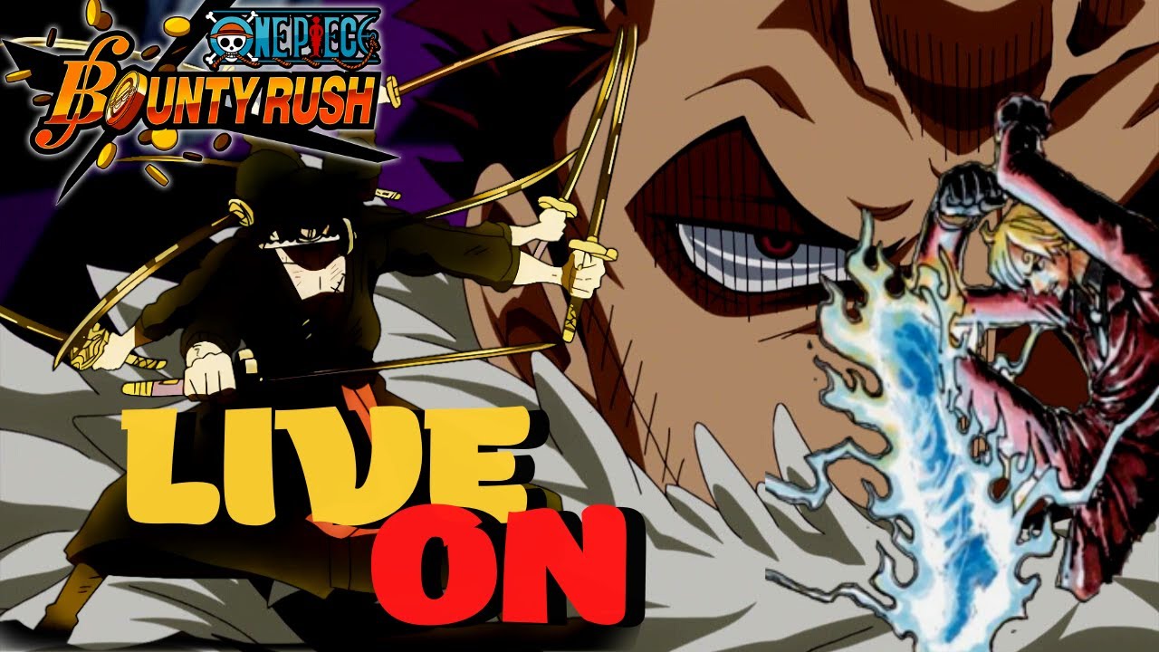 LIVE ON !! ONE PIECE BOUNTY RUSH JOGANDO COM VCS - YouTube