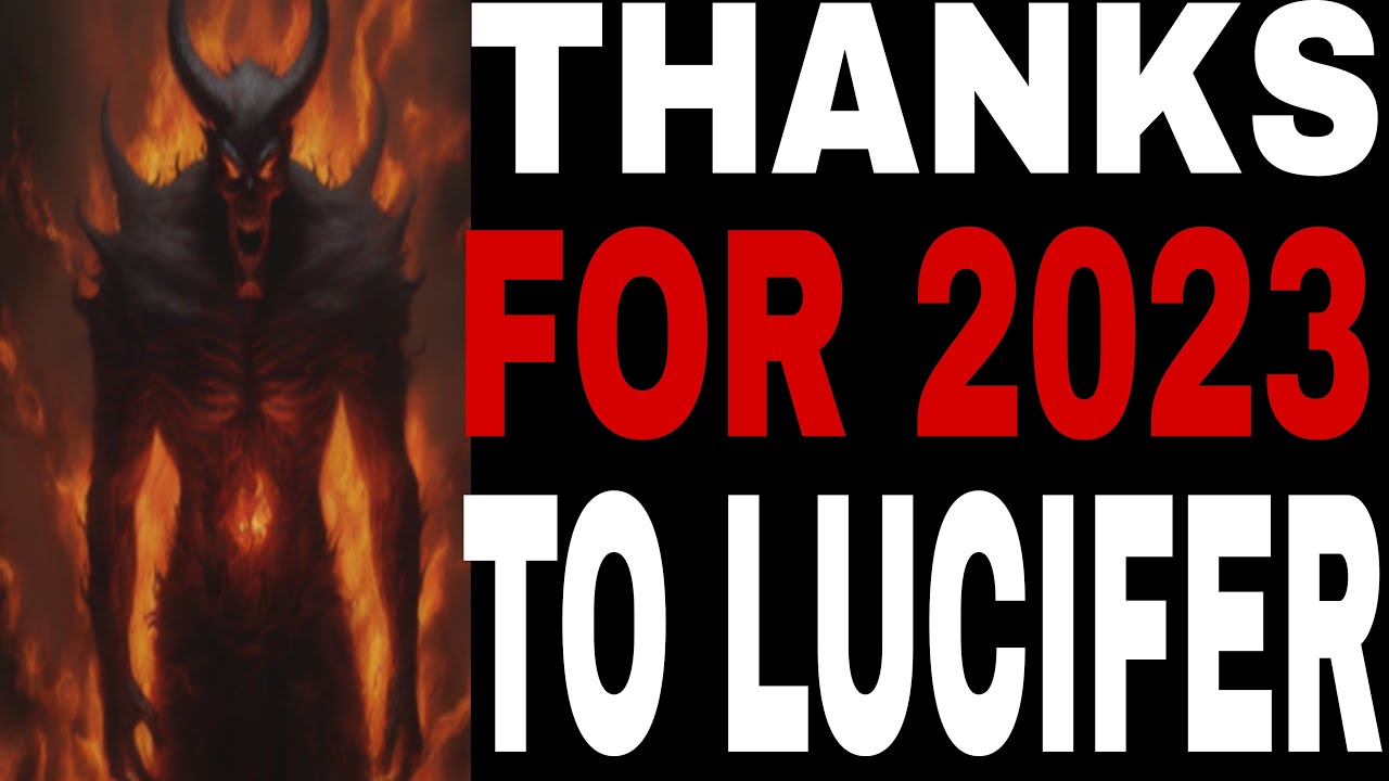 PRAYER TO LUCIFER GIVING THANKS FOR THE YEAR 2023 - for blessings ...