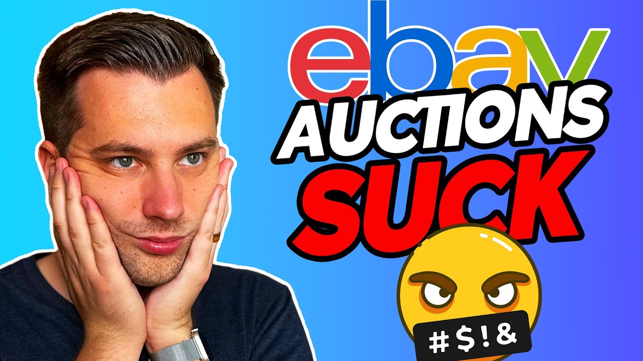 Why eBay Auctions Suck (and What You Can Do About It) - YouTube