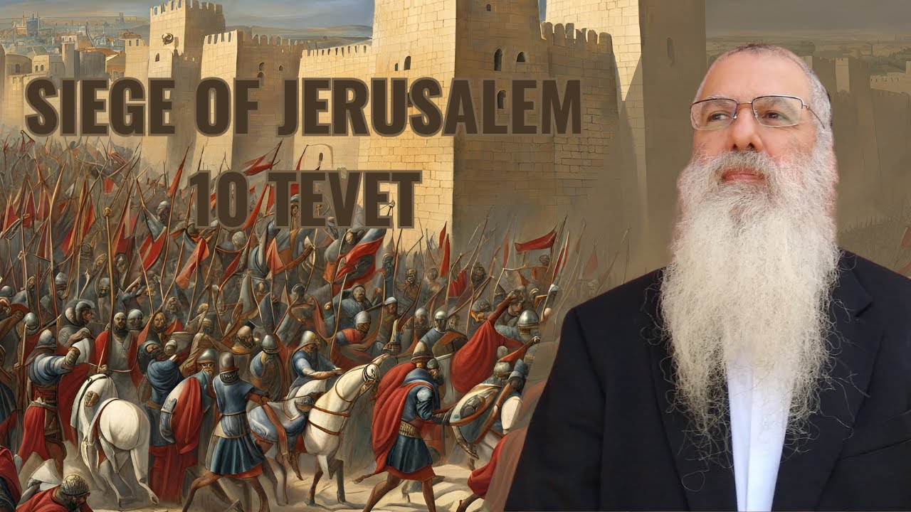 Parshat Vayechi. Siege of Jerusalem 10 Tevet - YouTube