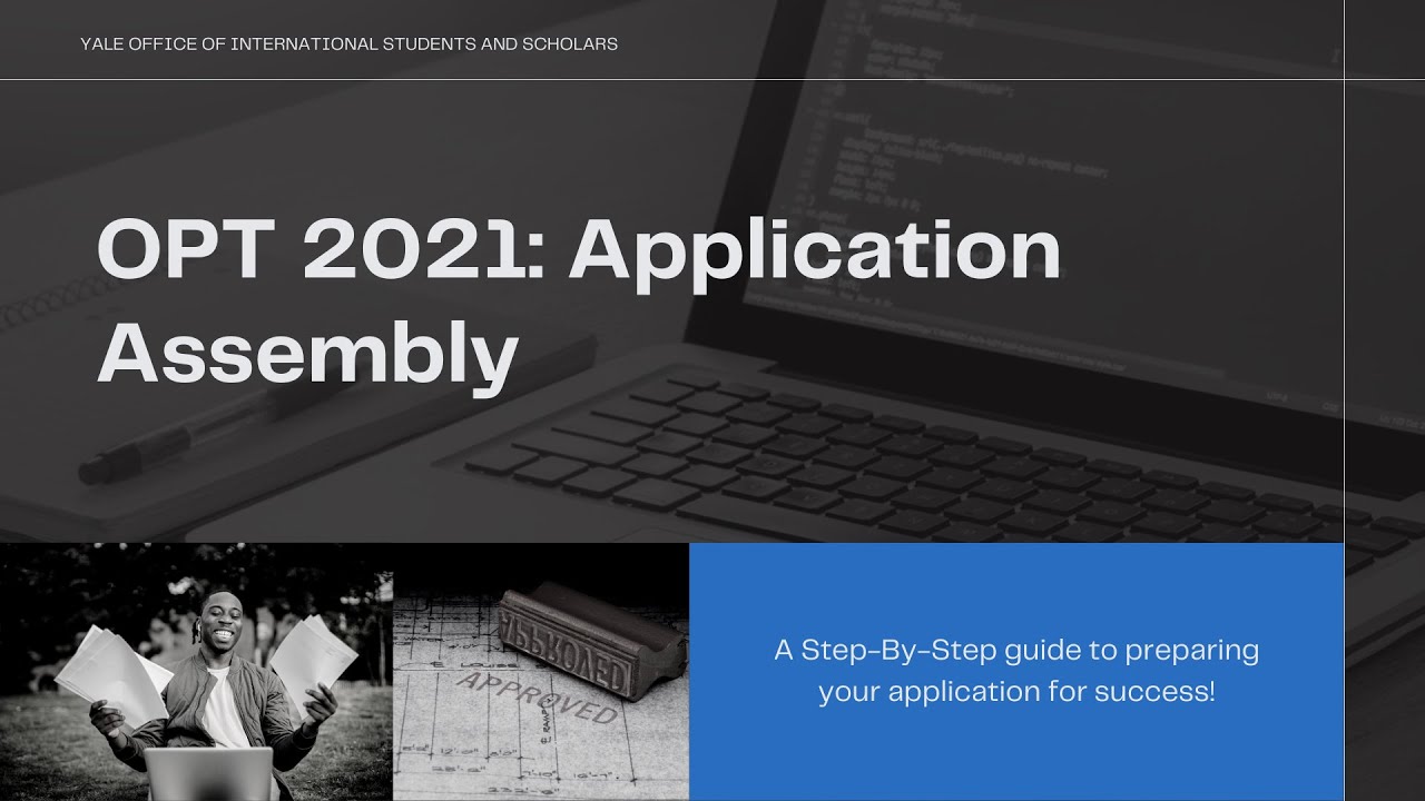 Assembling Your 2021 OPT Application - YouTube