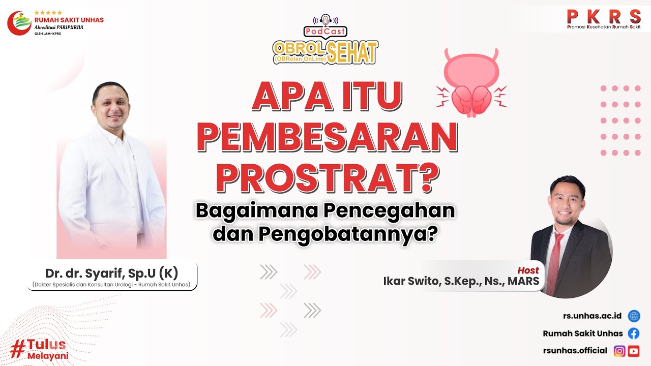 [PODCAST] [OBROL-SEHAT] EP-26 "APA ITU PEMBESARAN PROSTAT? BAGAIMANA ...
