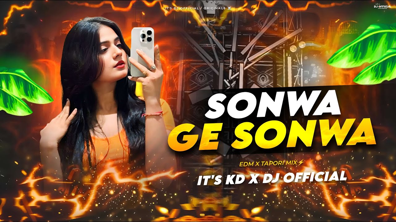 Trending mix | Sonwa Ge Sonwa - Edm Remix | It's KD X Dj Official - YouTube