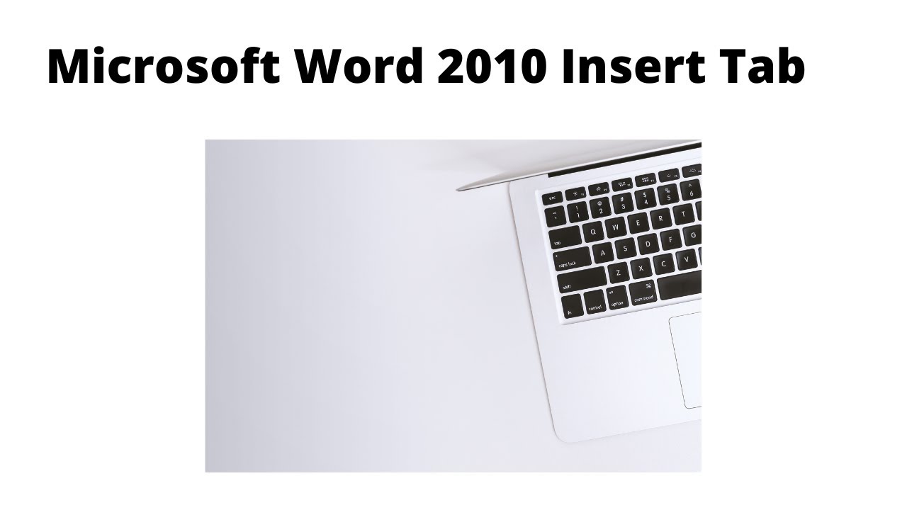 Microsoft Word: The "Insert" Tab - YouTube