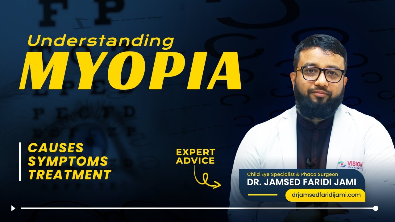 "Understanding Myopia: Causes, Symptoms, and Treatment Options | Expert ...