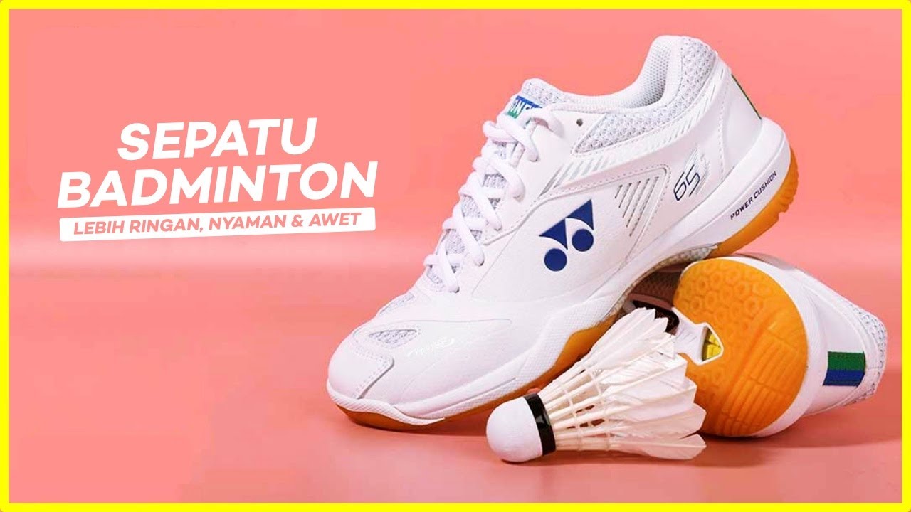 10 Rekomendasi SEPATU BADMINTON TERBAIK 2023 | Performa Ringan Yang ...