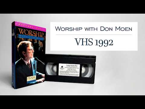 Worship With Don Moen (Live 1992) (VHS) [Full Concert] [1080p] [60FPS]