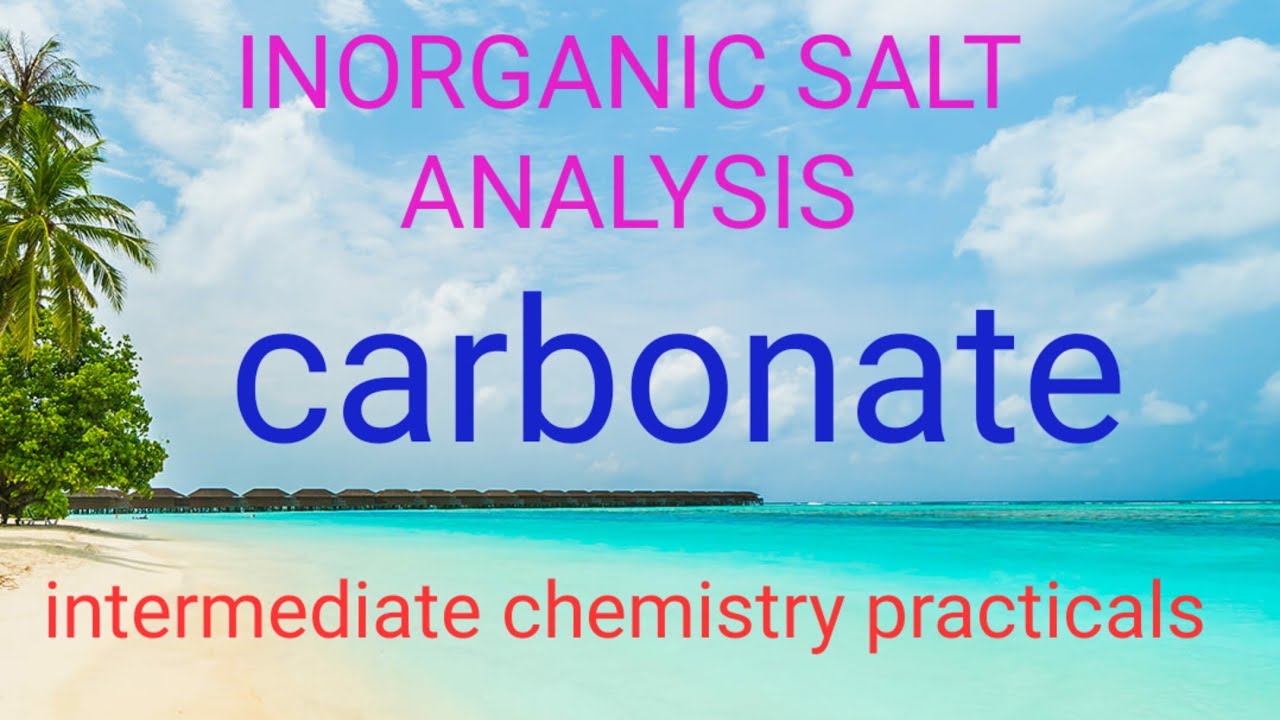 Carbonate : Chemistry practicals for intermediate classes - YouTube