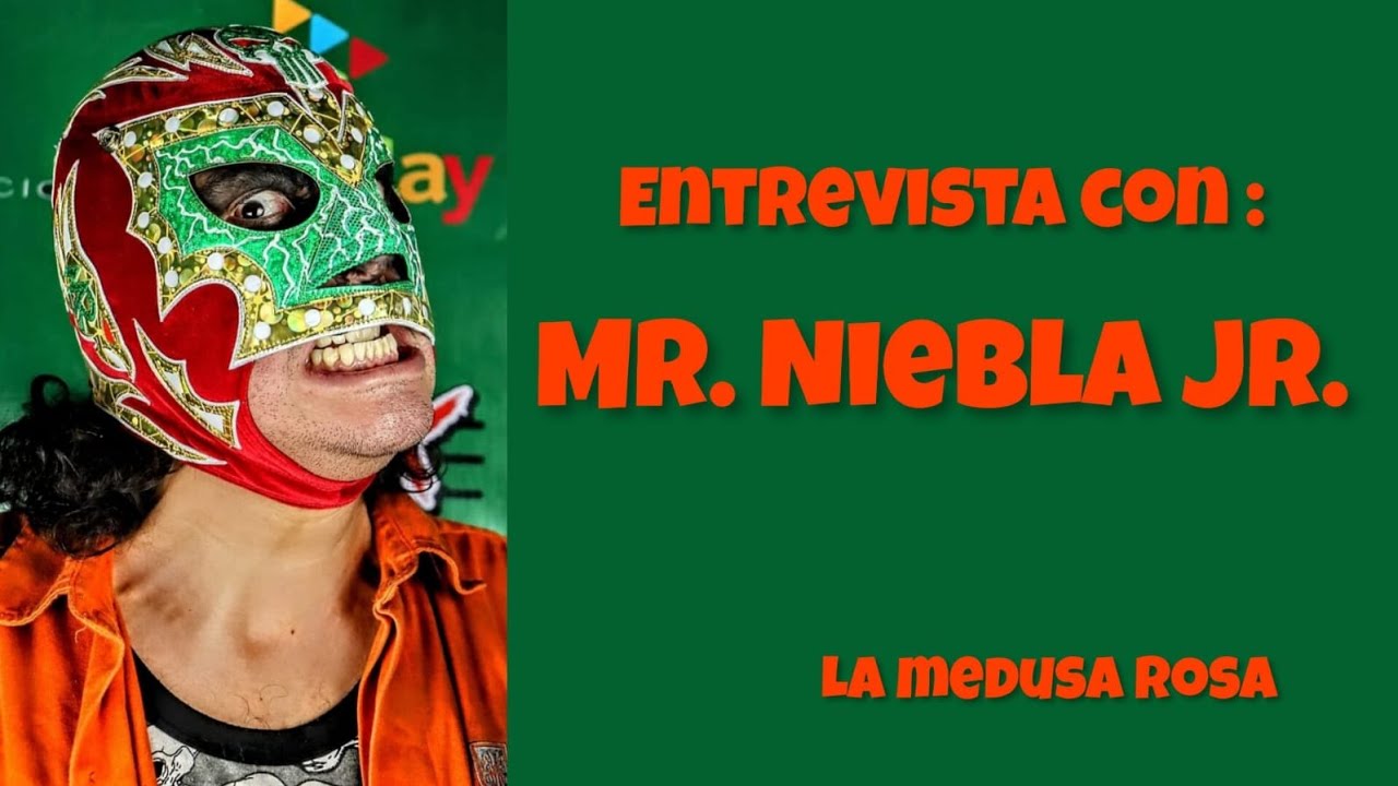 ENTREVISTA con MR. NIEBLA Jr. - YouTube
