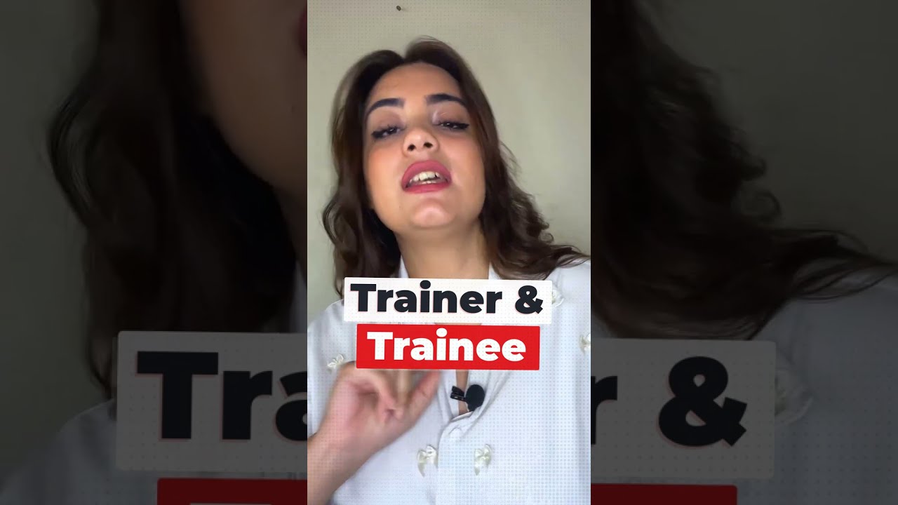 ما الفرق بين Trainer & Trainee - YouTube