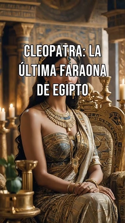 Cleopatra: La última faraona de Egipto 👑 - YouTube