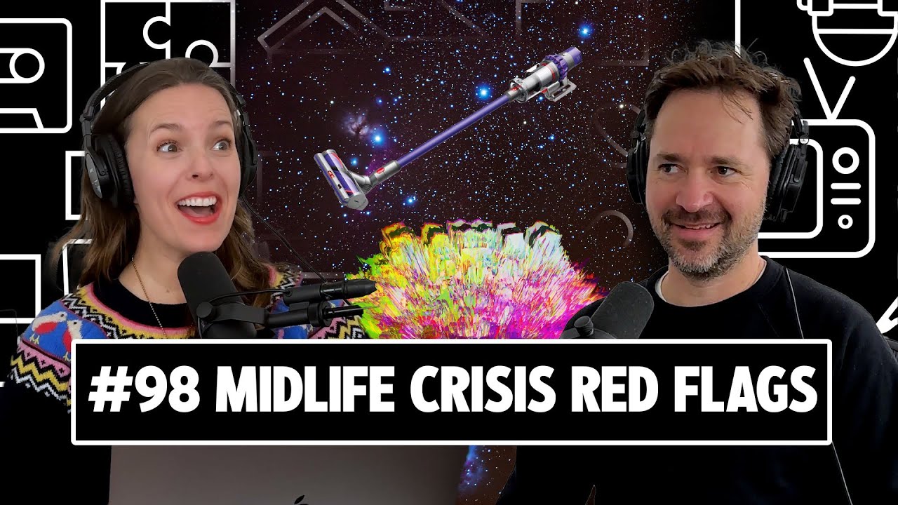 98 - Midlife Crisis Red Flags - YouTube
