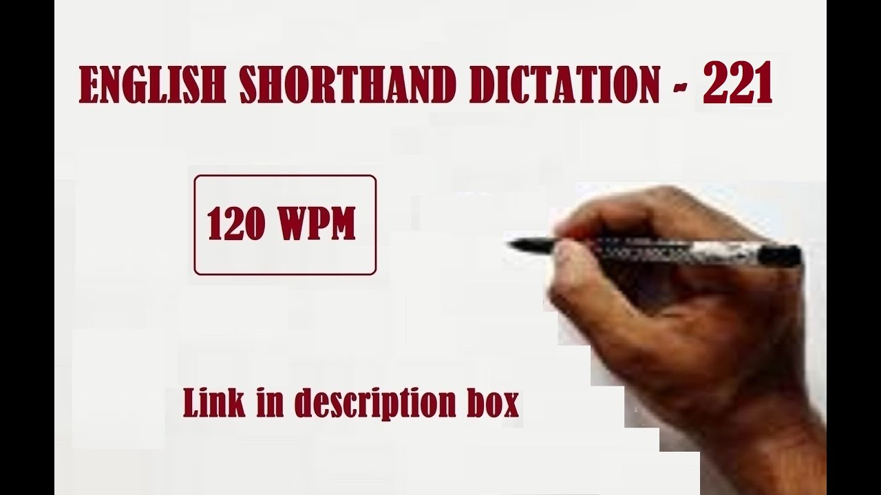 ENGLISH SHORTHAND DICTATION-221 @ 120 WPM by Parliamentary Reporter ...
